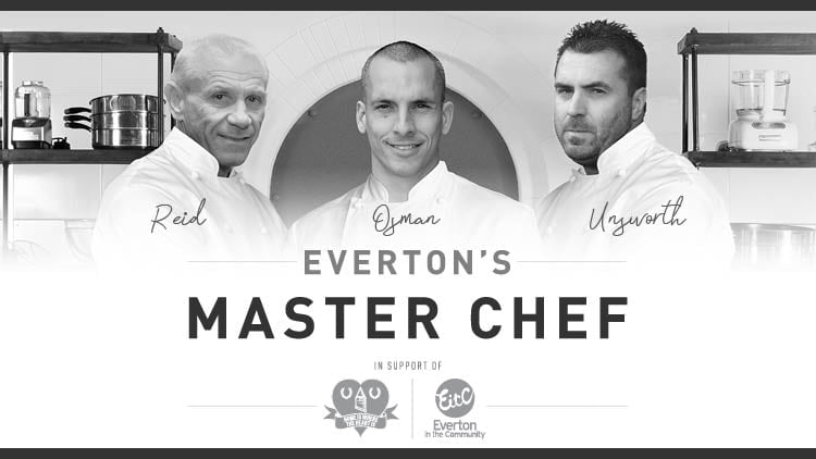 Blues Legends Vie To Become Everton’s Master Chef - Good News Liverpool